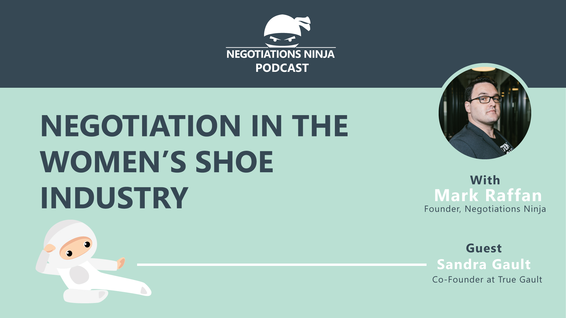 Episode 44 - Negotiation in the Women's Shoe Industry | Negotiations Ninja